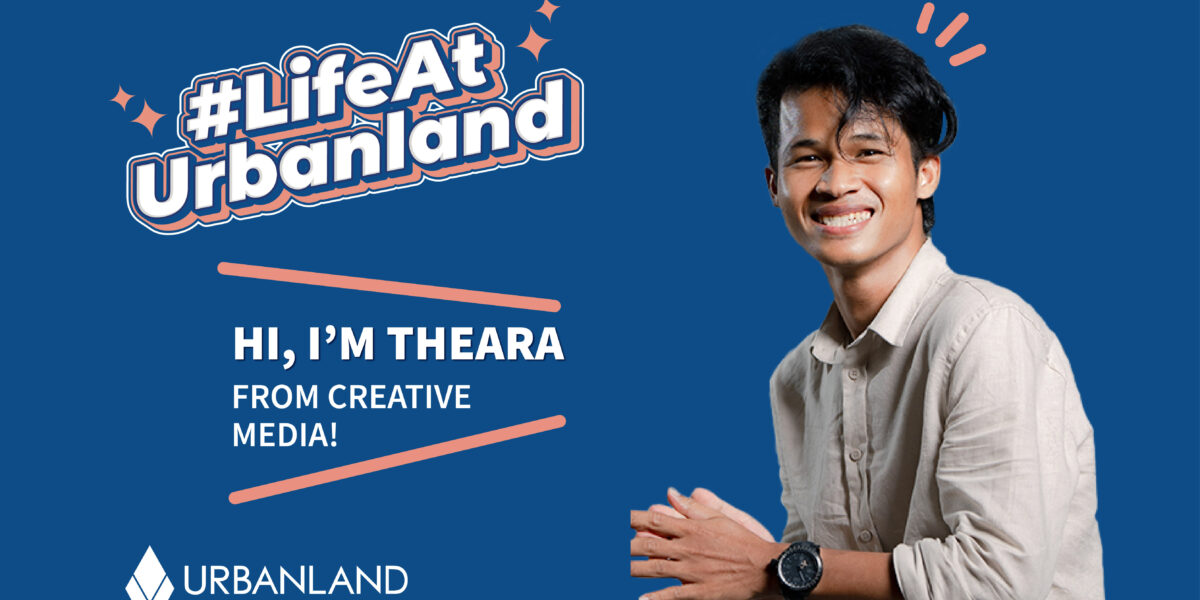 Get to Know: Theourn Theara- The Stor - Urbanland Asia